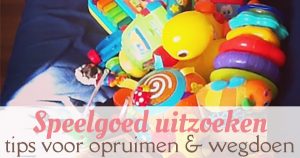 Speelgoed uitzoeken en doneren of verkopen - MizFlurry - activiteiten ...