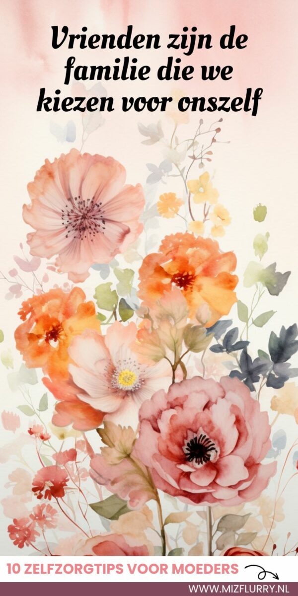 Zelfzorg voor moeders - 10 tips - MizFlurry - activiteiten voor ...
